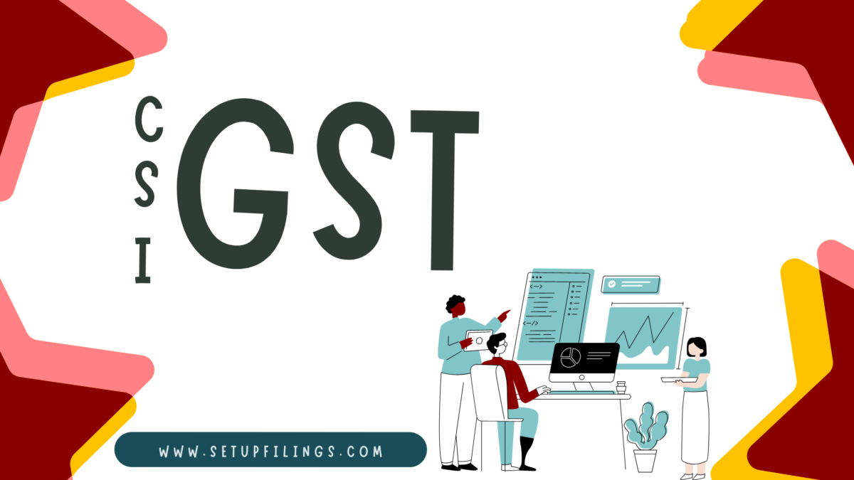 CGST, SGST, and IGST Explained - Setupfilings CGST, SGST, and IGST Explained - Setupfilings